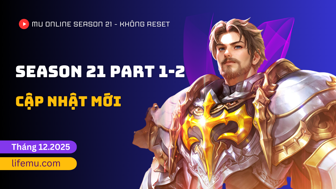 Mu Online Season 21 Part 1-2 – Vật phẩm mới cho nhân vật Crusader | LifeMU - Mu Online Season 21 ...